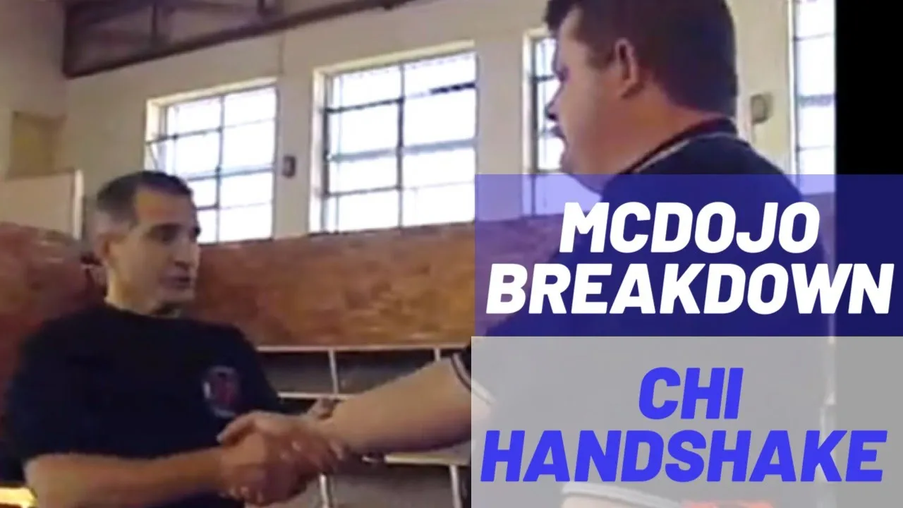 McDojo Breakdown Chi Handshake