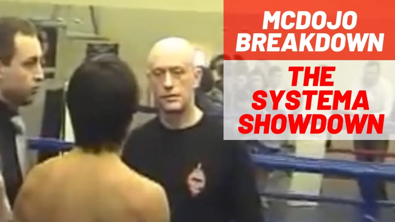 McDojo Breakdown: The Systema Showdown