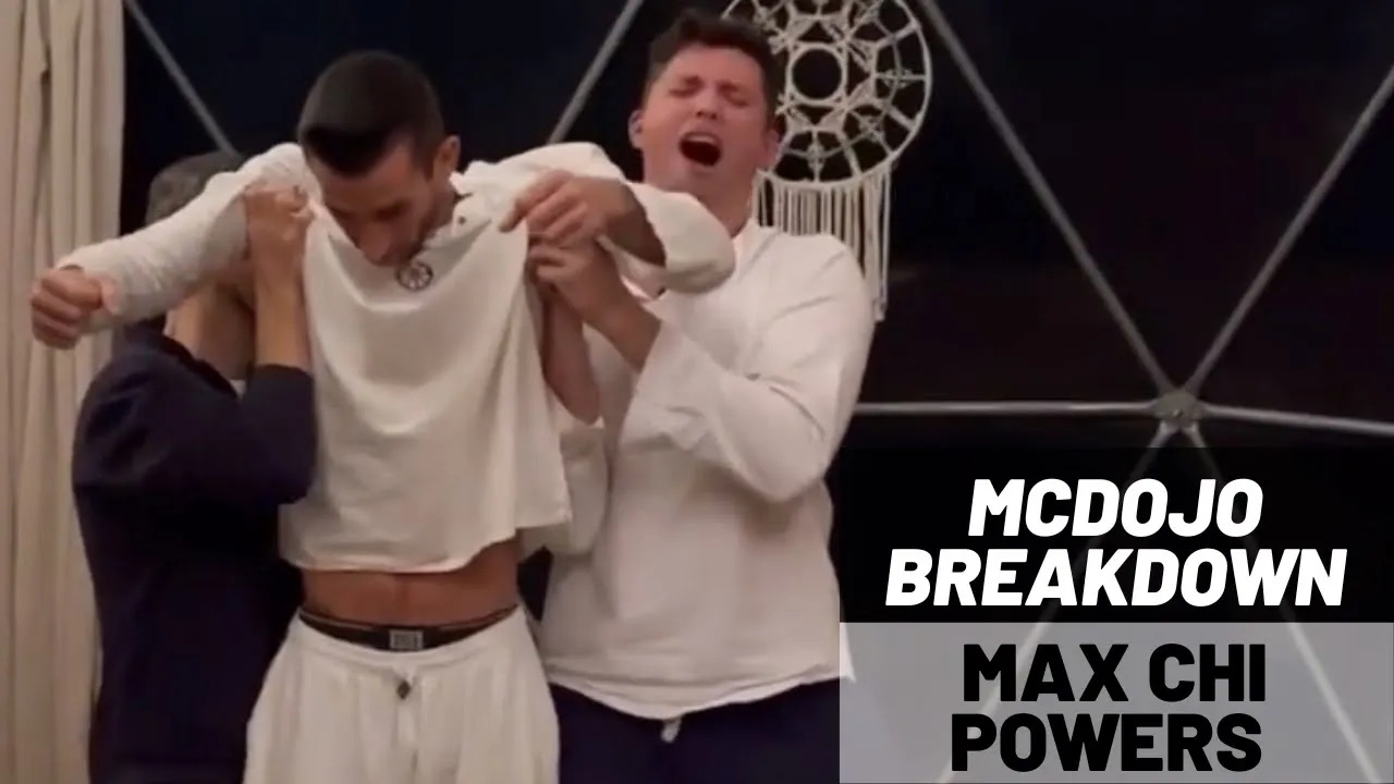 McDojo Breakdown Max Chi Powers