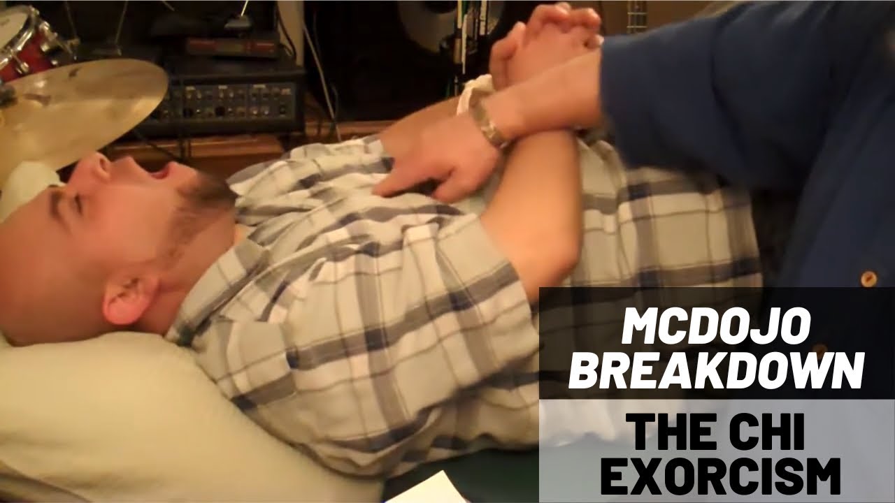 McDojo Breakdown The Chi Exorcism